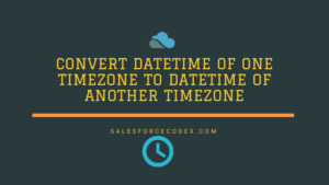 Convert Datetime of one Timezone to Datetime of another